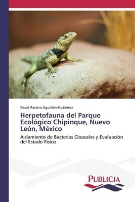 Herpetofauna del Parque Ecolgico Chipinque, Nuevo Len, Mxico by David ...