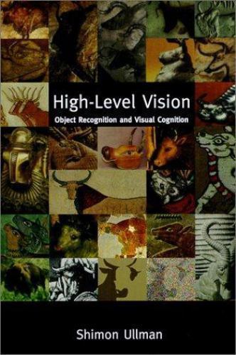 High-Level Vision : Object Recognition and Visual Cognition by Shimon ...