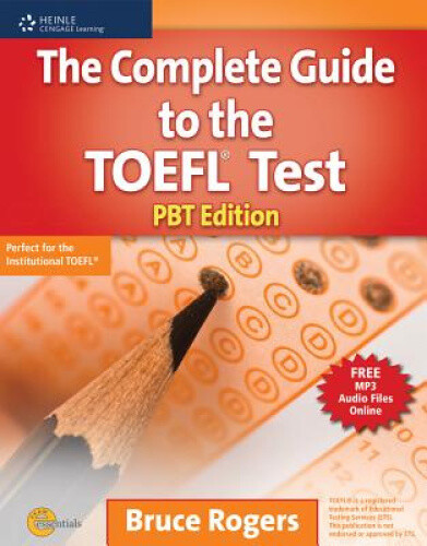 The Complete Guide to the TOEFL (R) Test: PBT Edition by Rogers, Bruce ...