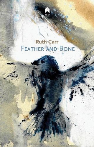 Feather and Bone by Carr, Ruth [Paperback] | eBay.de