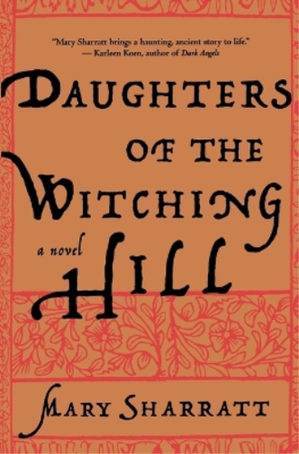 Mary Sharratt Daughters Of The Witching Hill (Poche) 9780547422299 | eBay
