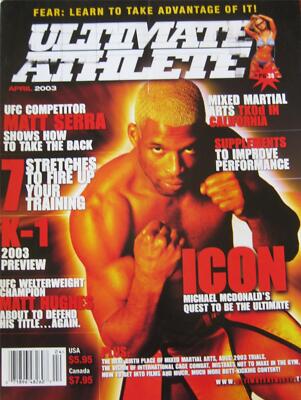 4/03 ULTIMATE ATHLETE MATT HUGES MIKE MCDONALD JIU-JITSU KARATE MARTIAL ...