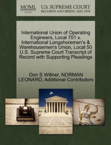 International Union of Operating Engineers, Local 701 V. International ...