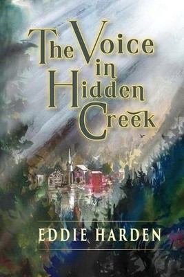 The Voice in Hidden Creek by Eddie Harden Paperback Book | eBay