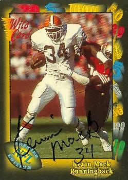 Kevin Mack autographed Football Card (Cleveland Browns) 1991 Wild Card ...