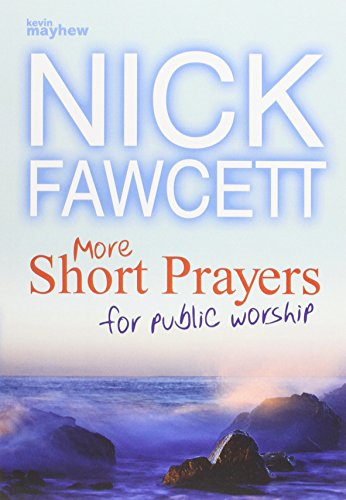 More Short Prayers for Public Worship (Christian Books) 1848674996 ...