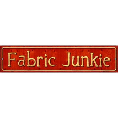 Fabric Junkie Novelty 24"x5" metal street sign plaque Home Door Garage ...