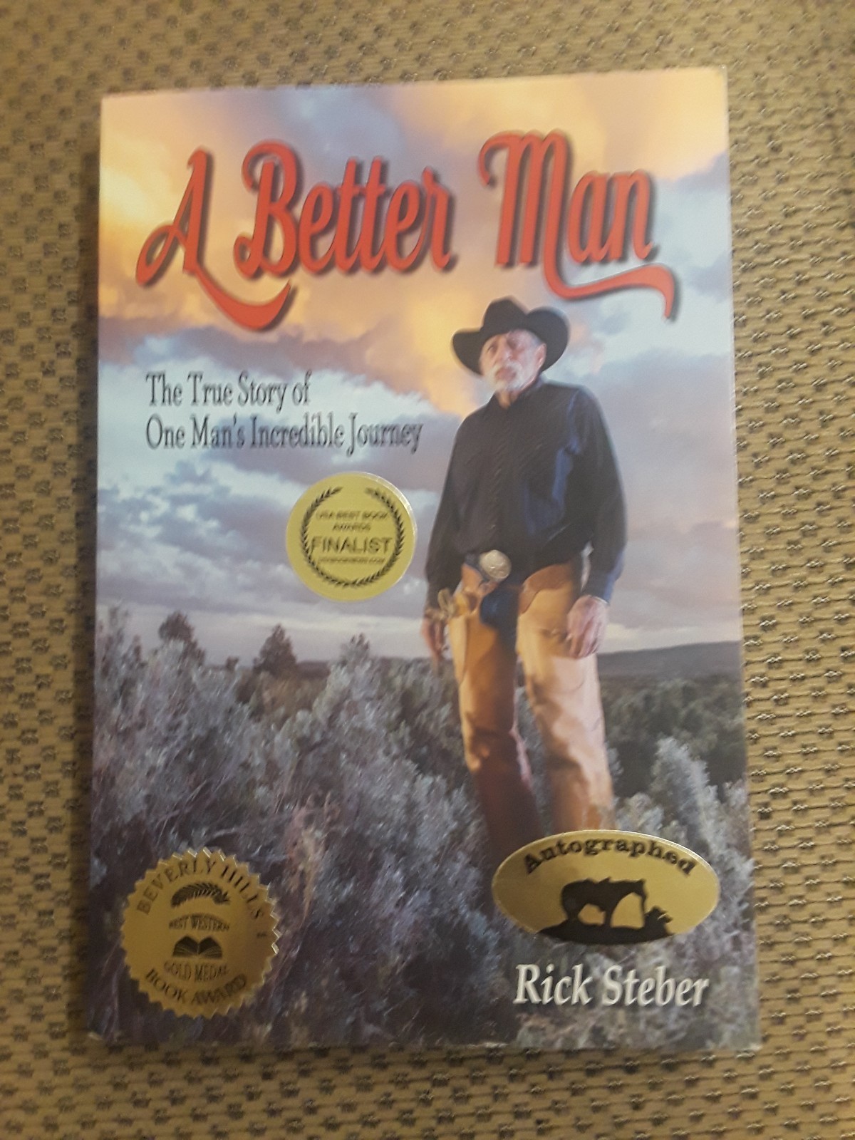 A Better Man by Rick Steber (2015, Paperback) SIGNED AUTOGRAPHED ...