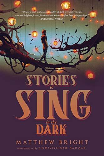 Stories to Sing in the Dark, Bright, Matthew 9781590217047 | eBay