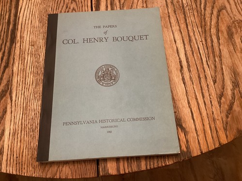 1942 Papers Col.Henry Bouquet 21649 Part II Indian War Era Western PA ...
