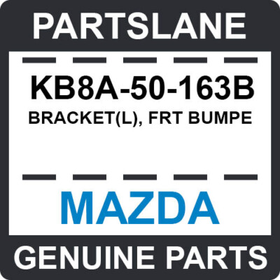 KB8A-50-163B Mazda OEM Genuine BRACKET(L), FRT BUMPE | eBay