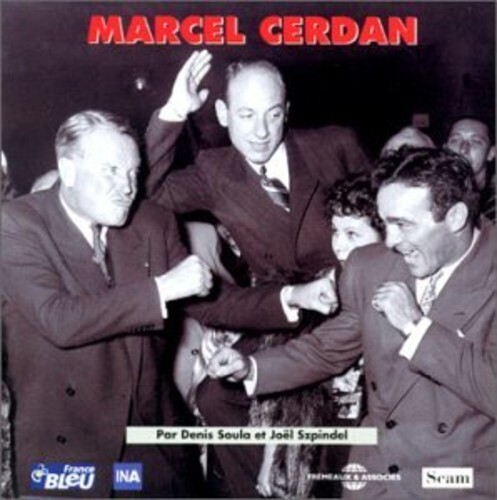 Dickson / Marchand / - Marcel Cerdan Archives Et Temoignages [New CD ...