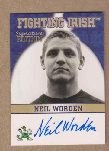 Neil Worden signed 2003 Notre Dame Fighting Irish TK Legacy card # FI 7 ...