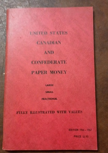 United States Canadian And Confederate Paper Money Edition 1966 | eBay