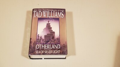 OTHERLAND VOL 4 - SEA OF SILVER LIGHT by TAD WILLIAMS **SIGNED ...