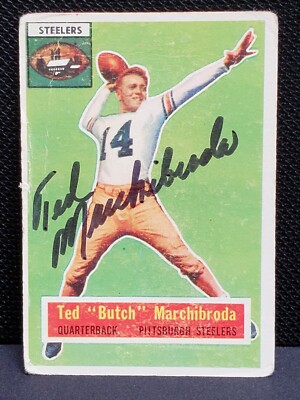 TED MARCHIBRODA (d.2016) **RARE** AUTOGRAPHED 1956 Topps - Steelers ...
