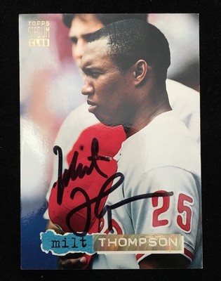 MILT THOMPSON 1994 TOPPS STADIUM CLUB Autograph Signed AUTO Baseball ...