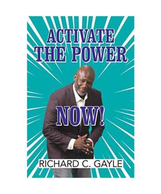 Activate the Power Now!, Richard C. Gayle | eBay