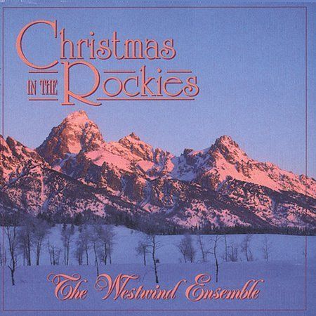 Christmas in the Rockies by Westwind Ensemble (CD, Oct-2001, BCI Music ...