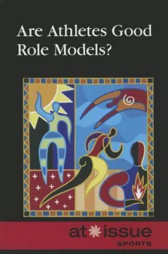 Are Athletes Good Role Models? by Thomas Riggs (2014, Library Binding ...