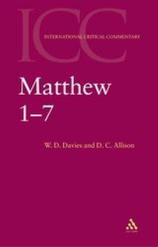 Matthew 1-7 : a Critical and Exegetical Commentary on the Gospel ...