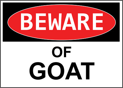 BEWARE OF GOAT | Adhesive Vinyl Sign Decal | eBay