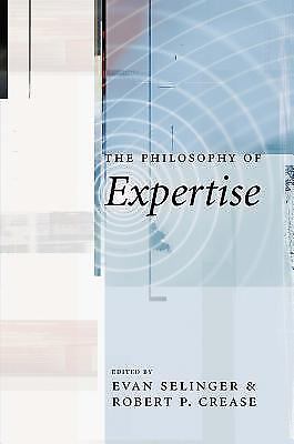 Philosophy of Expertise by Evan Selinger (2006, Hardcover) for sale ...