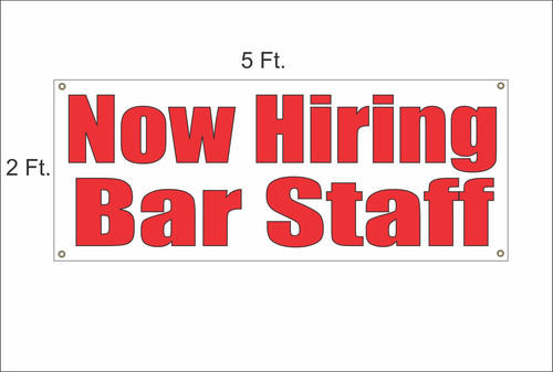 Now Hiring Bar Staff Banner Sign NEW Larger Size Best Quality for the ...