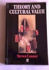 Theory and Cultural Value By Steven Connor 9780631182825| eBay