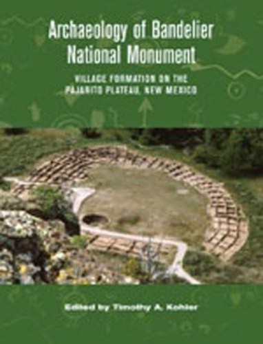 Timothy Alan Kohler Archaeology of Bandelier National Monument (Relié ...