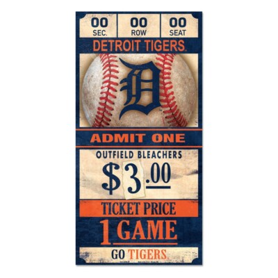 DETROIT TIGERS GO TIGERS GAME TICKET ADMIT ONE WOOD SIGN 6"X12 ...