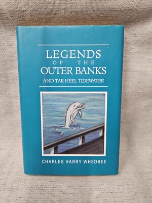 Legends Of The Outer Banks And Tar Heel Tidewater - Charles Whedbee ...