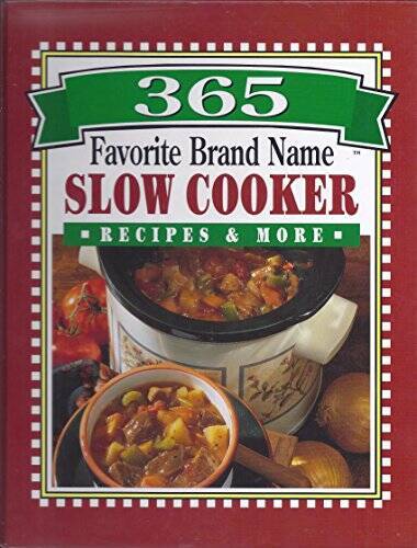 365 favorite brand name slow cooker recipes more - Hardcover - VERY ...