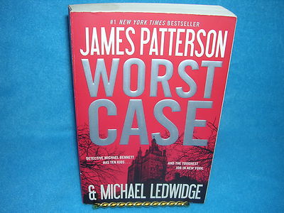 Michael Bennett: Worst Case 3 by James Patterson and Michael Ledwidge ...