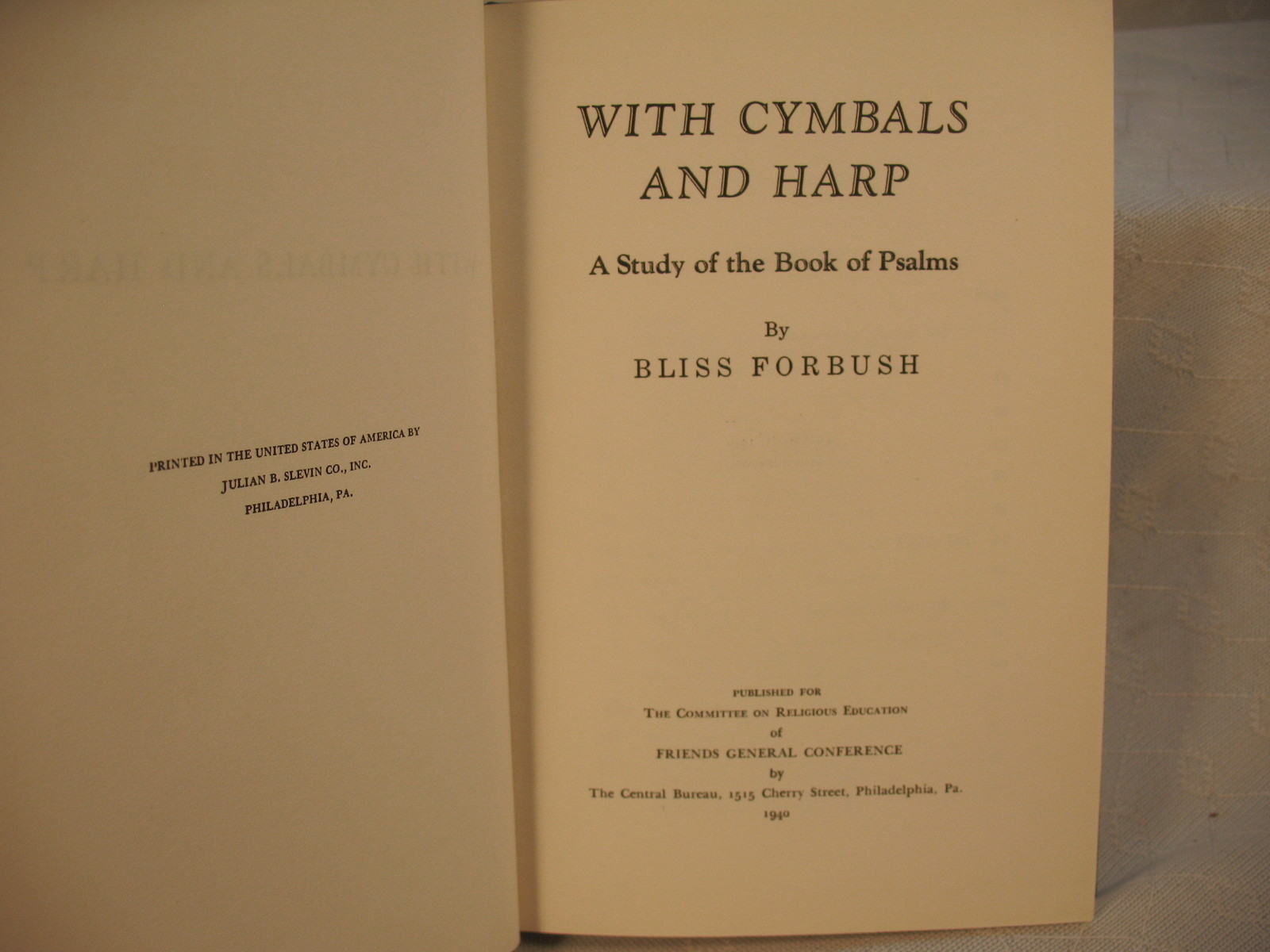 WITH CYMBALS AND HARP A Study of the Book of Psalms by BLISS FORBUSH ...