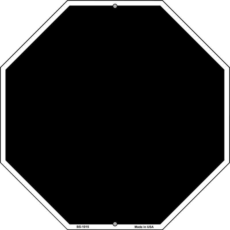 Black Dye Sublimation Octagon Metal Novelty Stop Sign BS-1015 | eBay