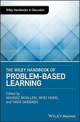 The Wiley Handbook of Problem-Based Learning by Mahnaz Moallem, Nada ...