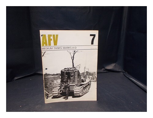 FOSS, CHRISTOPHER F Medium tanks Marks A-D 1972 Paperback | eBay