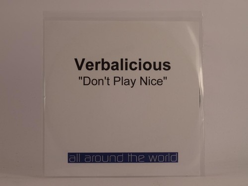 VERBALICIOUS DON'T PLAY NICE (E98) Promo CD Single AATW | eBay UK