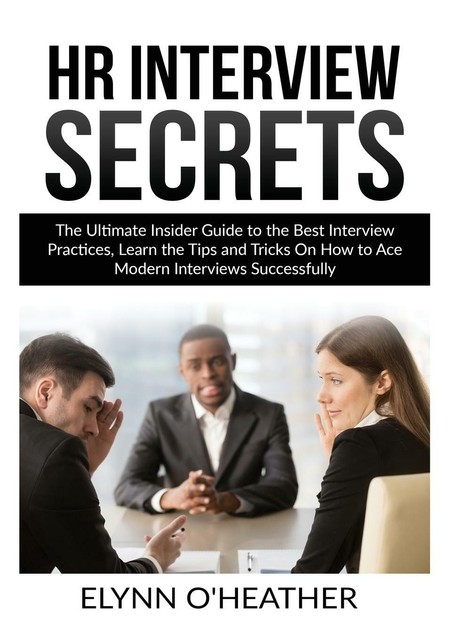 HR Interview Secrets von Elynn O'Heather (2020, Taschenbuch) for sale online | eBay