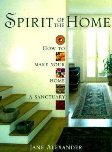 Spirit of the Home: How to Make Your Home a Sanctuary - Paperback ...
