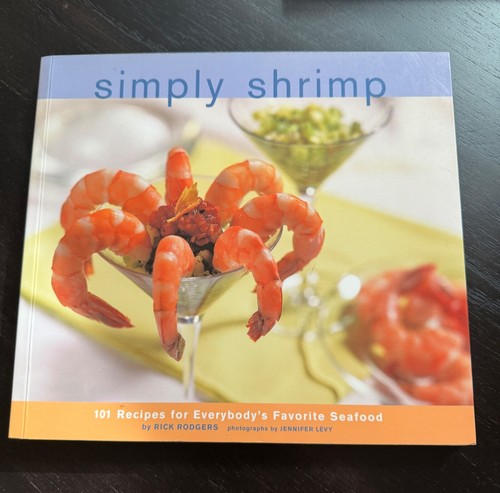 1998 Softcover Simply Shrimp Cookbook by Rick Rodgers - 101 Recipes | eBay