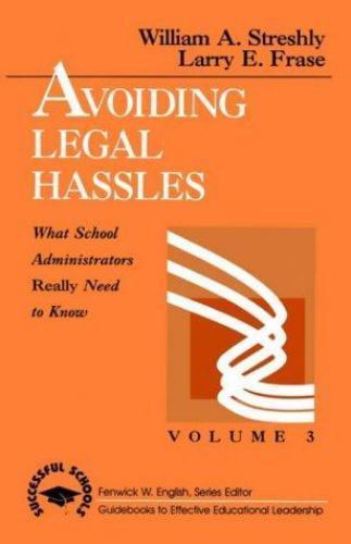 Avoiding Legal Hassles: What School Administrators Really Need to Know ...