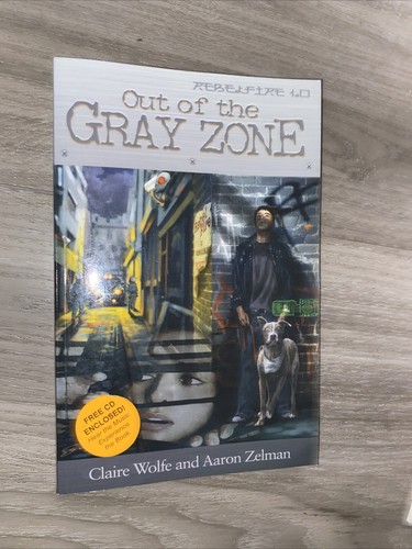 Rebelfire 1: Out of the Gray Zone by Claire Wolfe & Aaron Zelman ...