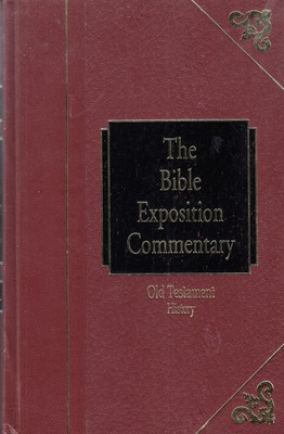 The Bible Exposition Commentary: Old Testament History (Old Testament ...