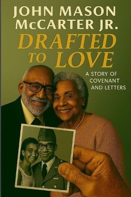 Drafted To Love by John Mason McCarter, Jr Paperback Book | eBay