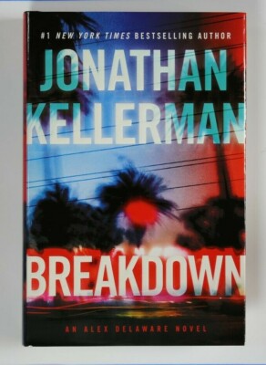 Alex Delaware Breakdown Jonathan Kellerman 2016 Hardcover 1ST PRINT 1ST ...
