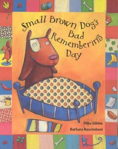 Small Brown Dogs Bad Remembering Day - Paperback By Gibbie, Mike - GOOD ...