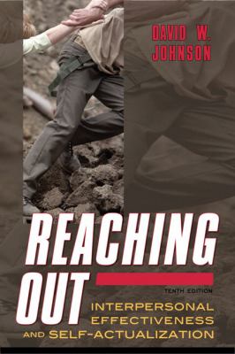 Reaching Out : Interpersonal Effectiveness and Self-Actualization by ...