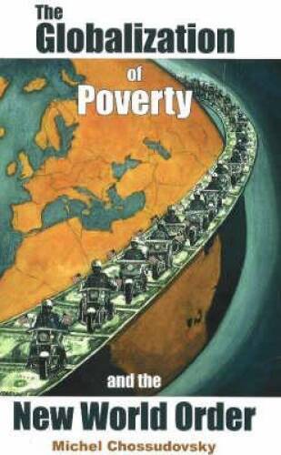 The Globalization of Poverty and the New World Order - Paperback - VERY ...